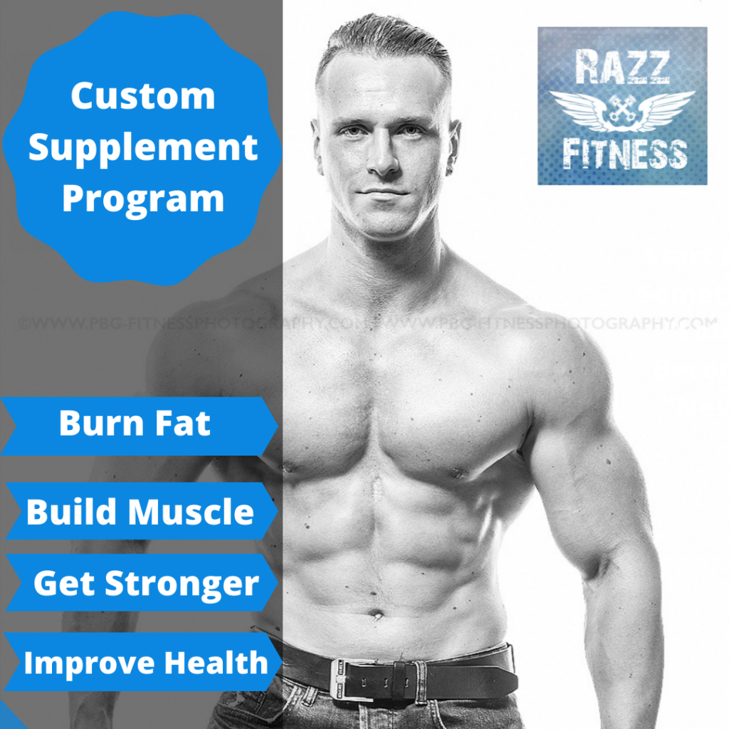 Custom Supplement Program – RAZZ FITNESS